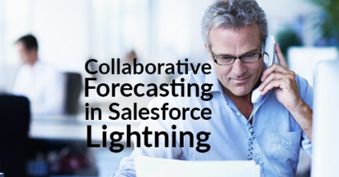 Collaborative Forecasting in Salesforce Lightning