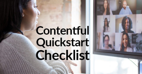 Contentful Quickstart Checklist