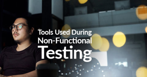 Comprehensive Guide to Non-Functional Testing Tools & Their Benefits