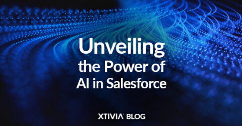 Unveiling the Power of AI in Salesforce | XTIVIA