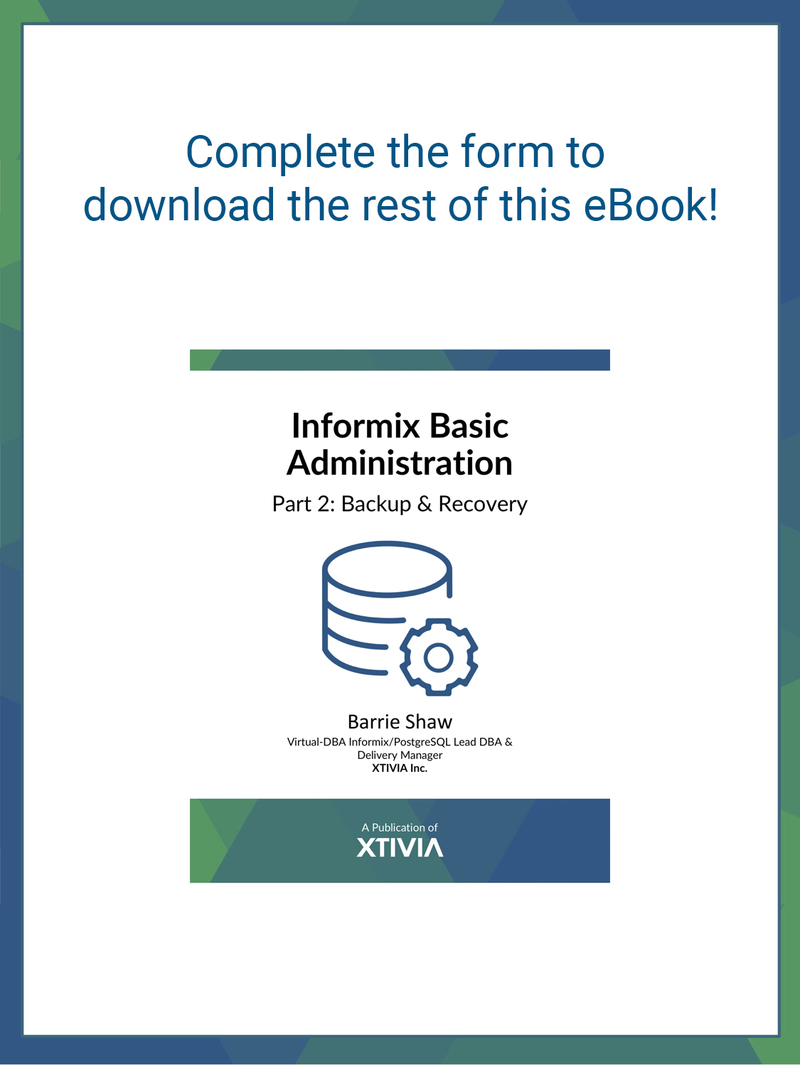 Informix Basic Administration Part 2 | XTIVIA